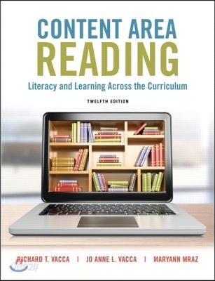 Content Area Reading: Literacy and Learning Across the Curriculum Plus ...