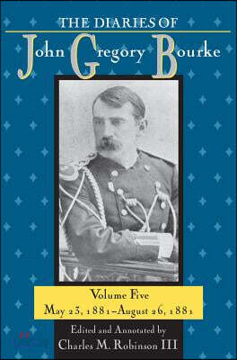 The Diaries of John Gregory Bourke, Volume 5 - 예스24