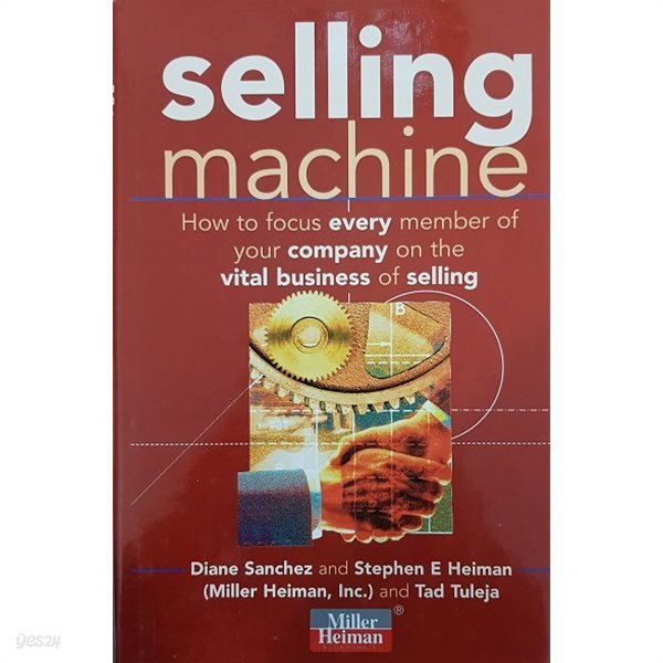 [중고샵] Selling Machine: How to Focus Every Member of Your Company on the ...