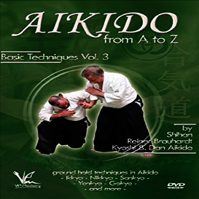 Aikido from A to Z Basic Techniques Volume 3: Ground Holds (아이키도)(지역코드1 ...