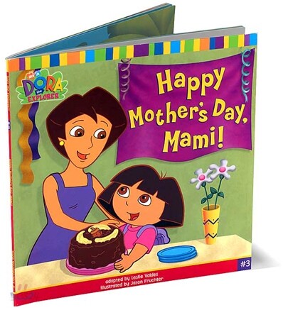 Dora the Explorer #3 : Happy Mother's Day, Mami! - 예스24