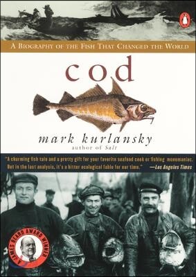 Cod: A Biography of the Fish That Changed the World - 예스24