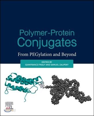 Polymer-Protein Conjugates: From Pegylation and Beyond - 예스24