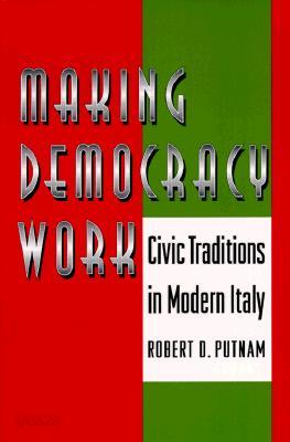 Making Democracy Work: Civic Traditions in Modern Italy - 예스24