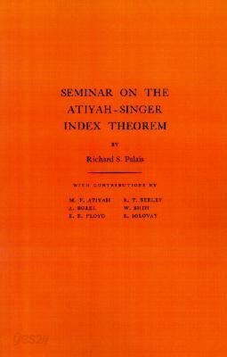 Seminar on the Atiyah-Singer Index Theorem - 예스24