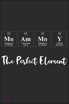 Mammy the Perfect Element: A Periodic Table Inspired Matte Soft Cover ...