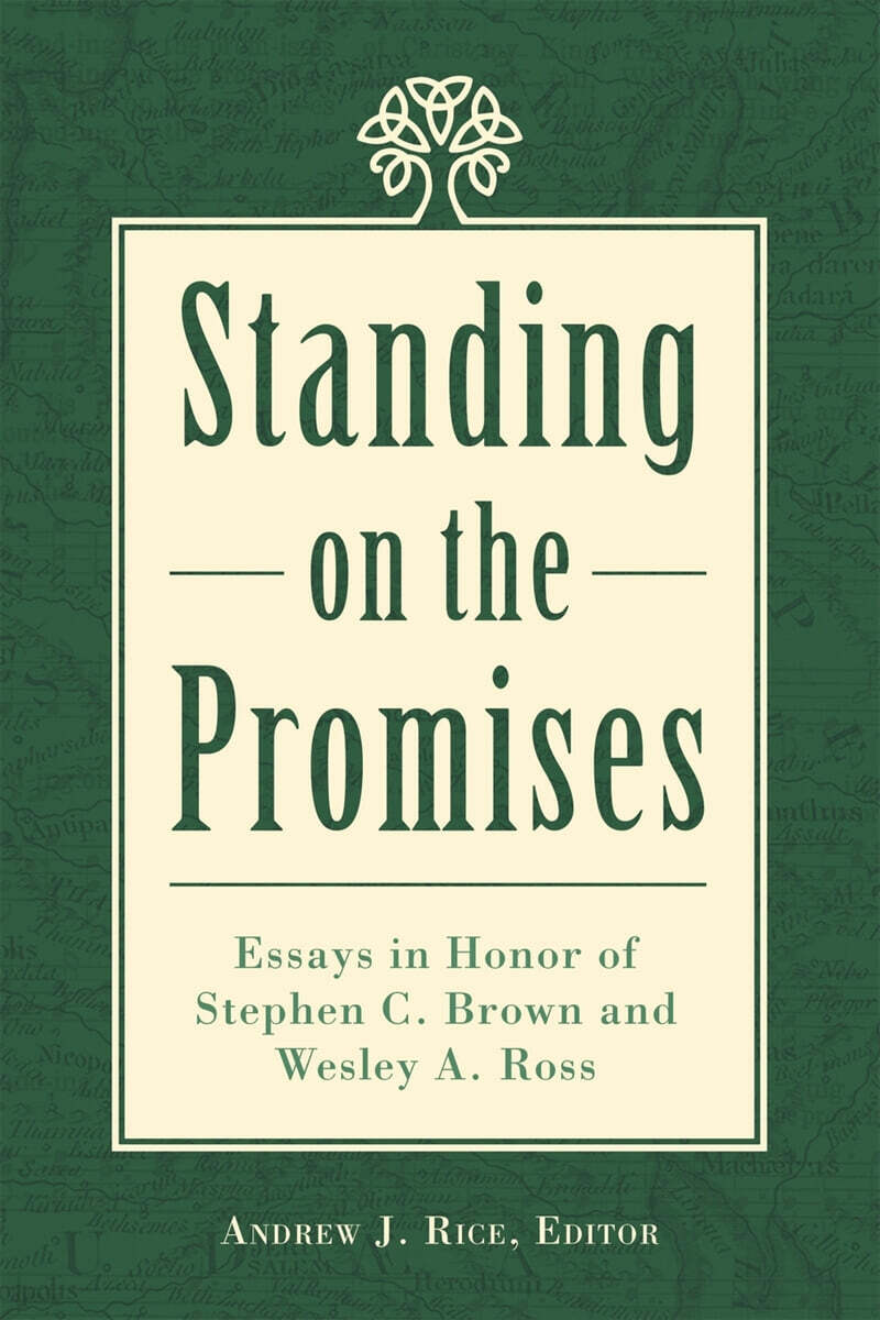 Standing on the Promises: Essays in Honor of Stephen C. Brown and ...