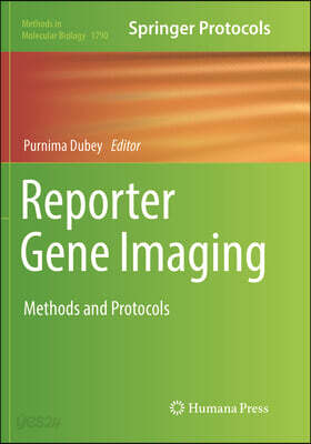 Reporter Gene Imaging: Methods and Protocols - 예스24