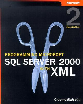 Programming Microsoft SQL Server 2000 With Xml - 예스24