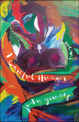 A Careful Hunger: Poems - YES24