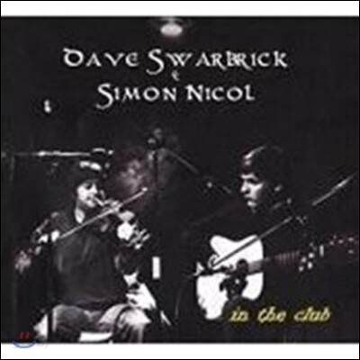 Dave Swarbrick & Simon Nicol - In The Club - 예스24