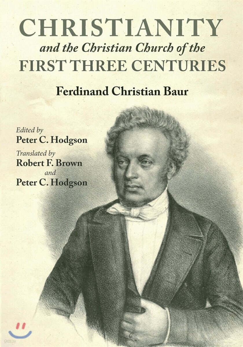 Christianity and the Christian Church of the First Three Centuries - YES24