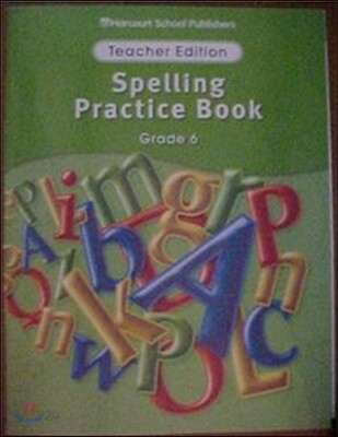 [Story Town] Grade 6 : Spelling Practice Book Teacher's Edition - 예스24