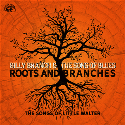 Billy Branch & The Sons Of Blues - Roots & Branches - Songs Of Little ...
