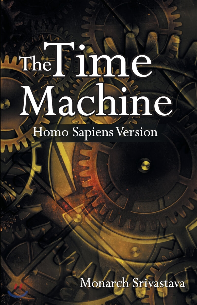 The Time Machine: Homo Sapiens Version - 예스24