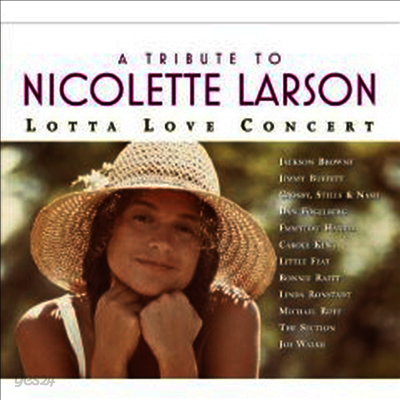 Various Artists - A Tribute to Nicolette Larson - Lotta Love Concert ...