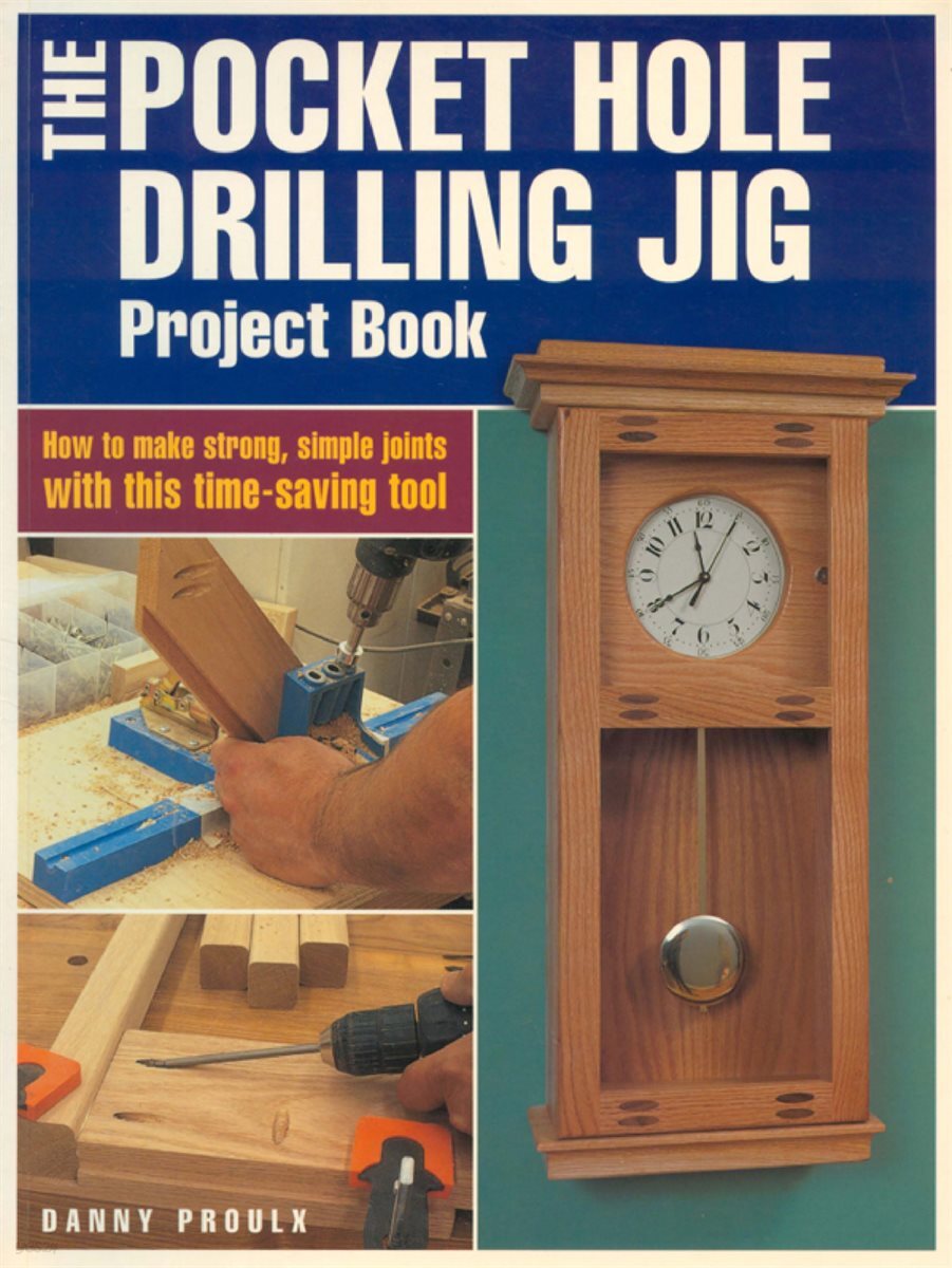 [전자책] The Pocket Hole Drilling Jig Project Book - 예스24
