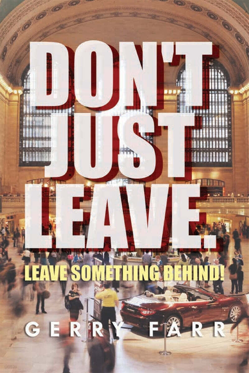 Don't Just Leave. Leave Something Behind! - 예스24