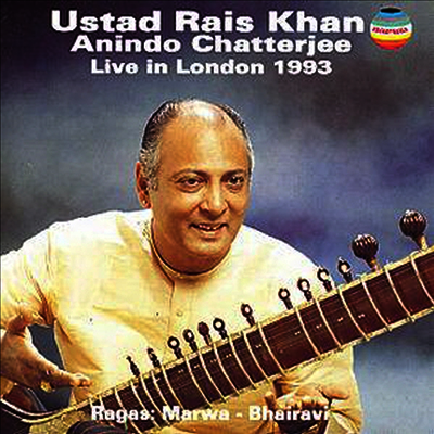 Ustad Rais Khan / Anindo Chatterjee / Uma Mehta - Ragas Marwa, Bhairavi ...