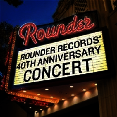 Various Artists - Rounder Records' 40th Anniversary Concert (CD) - 예스24