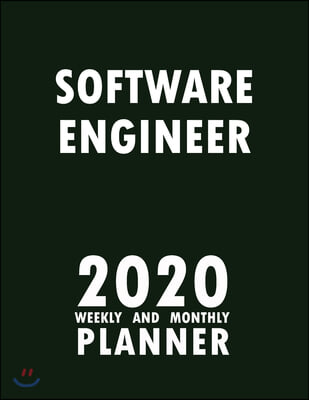 Software Engineer 2020 Weekly and Monthly Planner: 2020 Planner Monthly Weekly inspirational ...