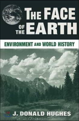 The Face of the Earth: Environment and World History - 예스24