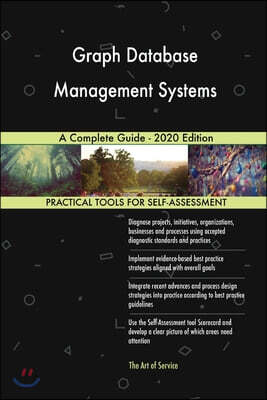 Graph Database Management Systems A Complete Guide - 2020 Edition - 예스24