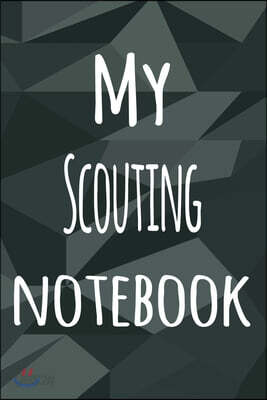 My Scouting Notebook: The perfect way to record your hobby - 6x9 119 ...