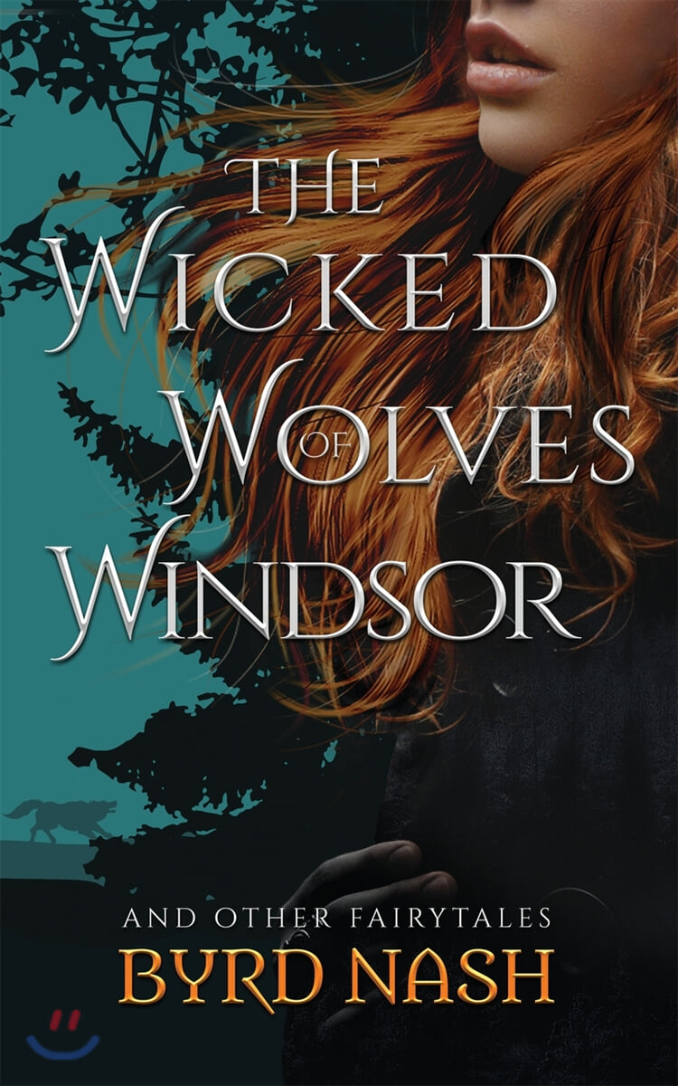 The Wicked Wolves of Windsor: and other fairytales - 예스24