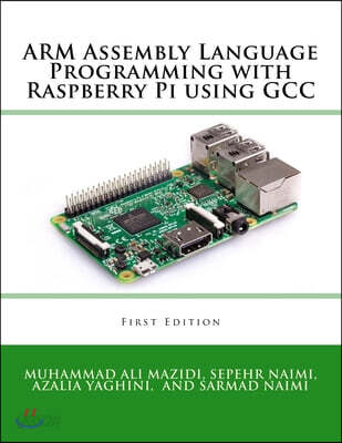 ARM Assembly Language Programming with Raspberry Pi using GCC - 예스24