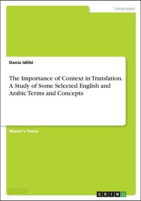 The Importance of Context in Translation. A Study of Some Selected ...