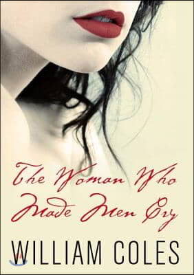 The Woman Who Made Men Cry - 예스24