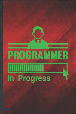 Programmer in Progress: Funny Blank Lined Notebook/ Journal For ...