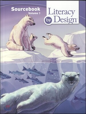 Literacy by Design Grade 4. Vol.1 Sourcebook - 예스24