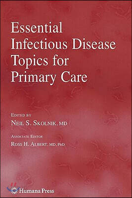 Essential Infectious Disease Topics for Primary Care - 예스24