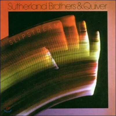 Sutherland Brothers & Quiver - Slipstream - 예스24