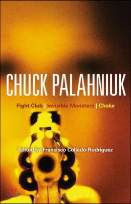 Chuck Palahniuk: Fight Club, Invisible Monsters, Choke - 예스24