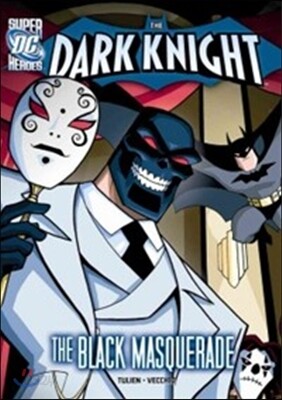 Dark Knight Black Masquerade: DC Super Heroes - 예스24