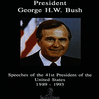 George H.W. Bush: Speeches Of The 41st President (조지 허버트 워커 부시)(지역코드1 ...
