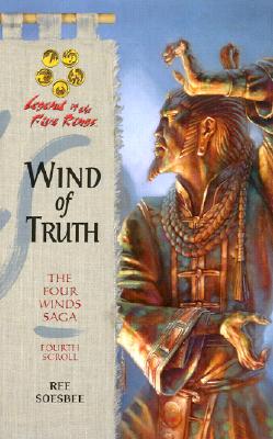 Wind of Truth: The Four Winds Saga, Fourth Scroll - 예스24