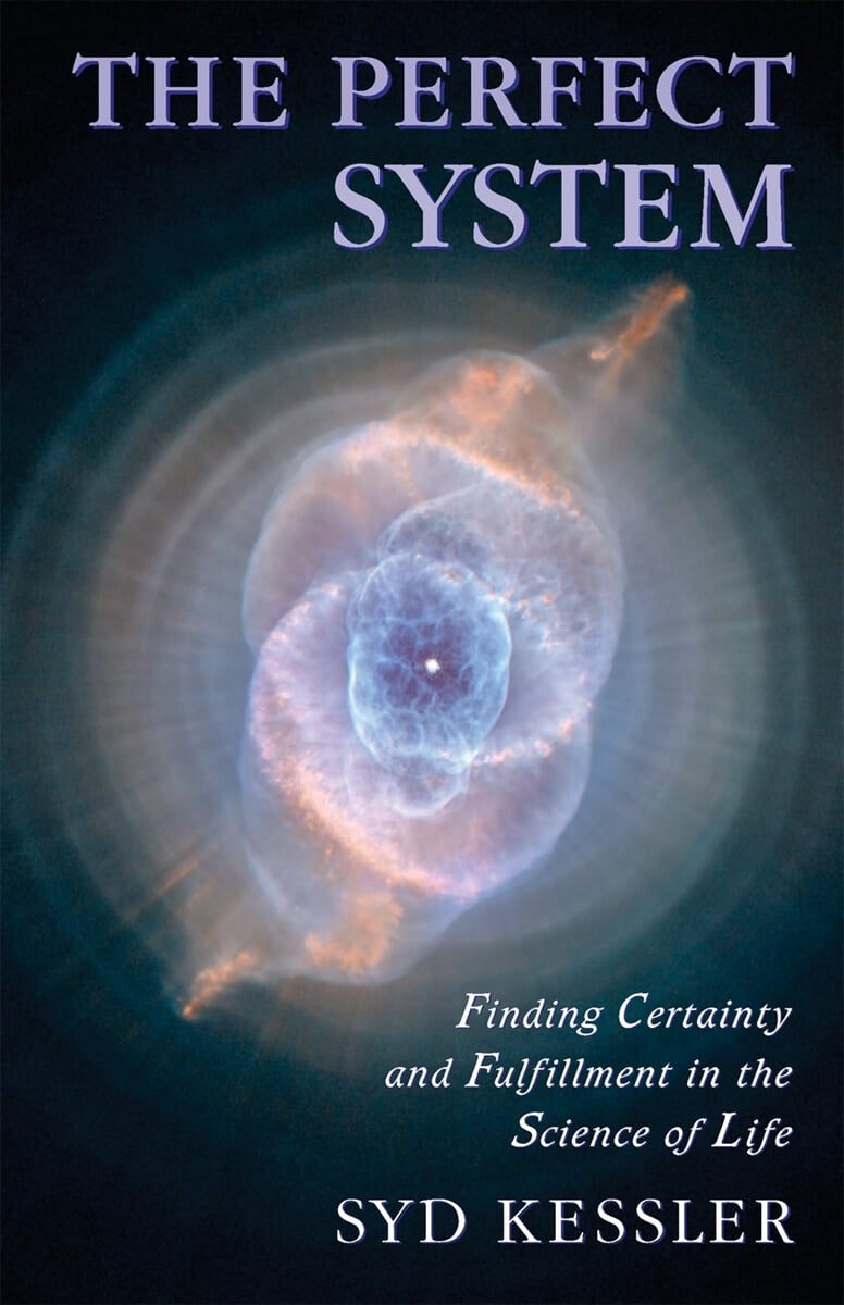 The Perfect System: Finding Certainty and Fulfillment in the Science of ...