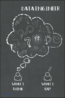 Data Engineer: What I Think, What I Say: Gifts for Data Engineer ...