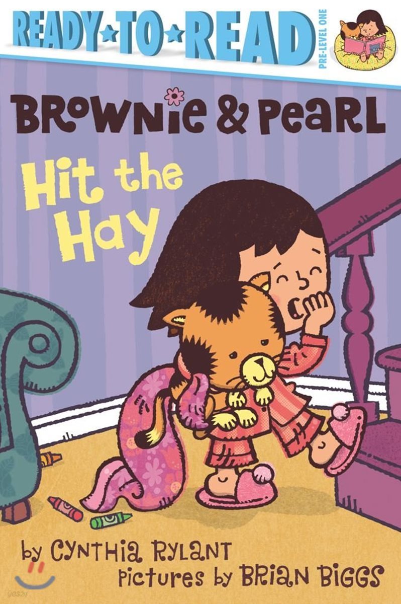 Brownie & Pearl Hit the Hay: Ready-To-Read Pre-Level 1 - 예스24