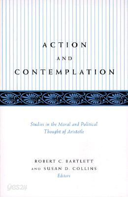 Action and Contemplation: Studies in the Moral and Political Thought of ...
