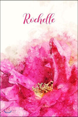 Rochelle: Pink Floral Personalized Name Journal for Women 6x9 - 예스24