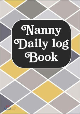 Nanny Daily Log Book: Journal /Notebook For Boys And Girls Log Actives ...