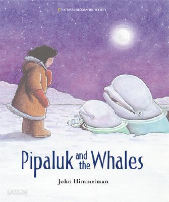 Pipaluk and the Whales - 예스24