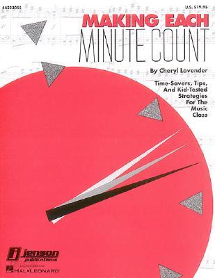 Making Each Minute Count: Time-Savers, Tips, and Kid-Tested Strategies ...