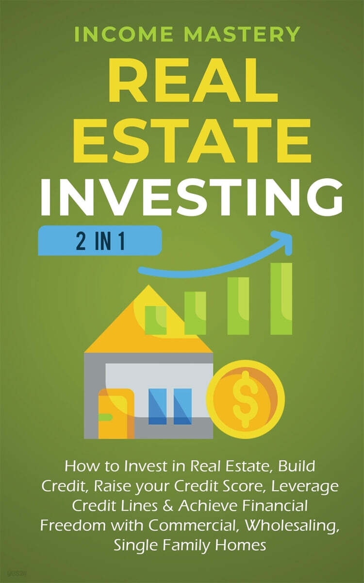 Real Estate Investing: 2 in 1: How to invest in real estate, build ...