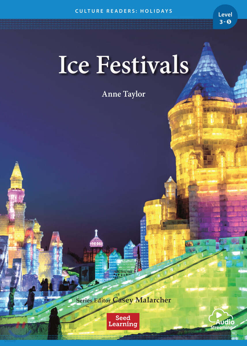 Culture Readers Holidays Level 3 : Ice Festivals - 예스24